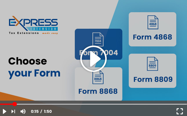 E-File 7004, 8868, 4868 & 8809 | 2021 Tax Extension Forms